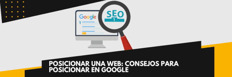 Posicionar una web: Consejos para posicionar en Google