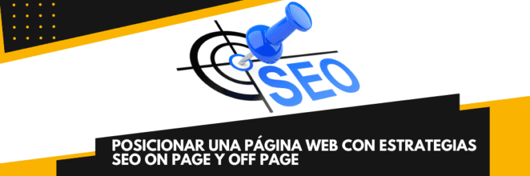 Posicionar una página web con estrategias SEO on page y off page